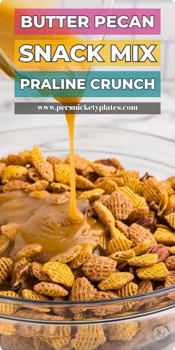 Butter Pecan Snack Mix